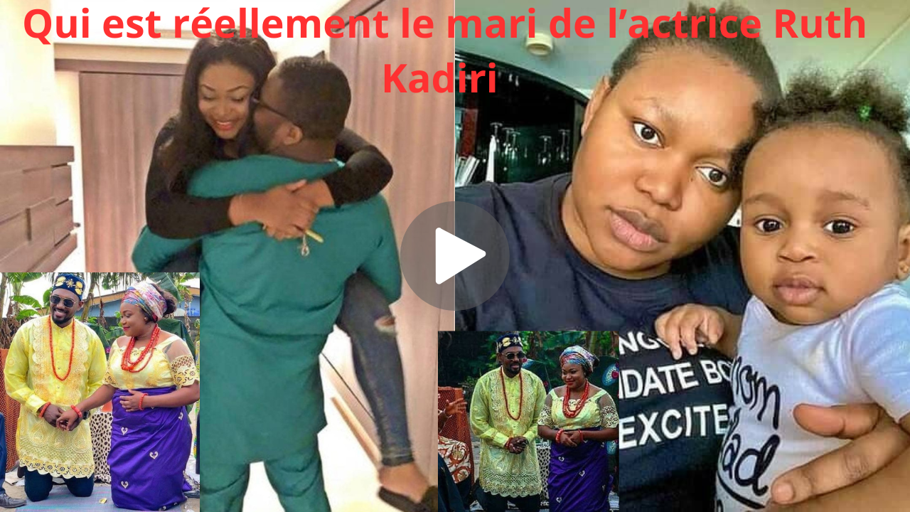 Qui est réellement le mari de l’actrice Ruth Kadiri ? La vérité sur l ...